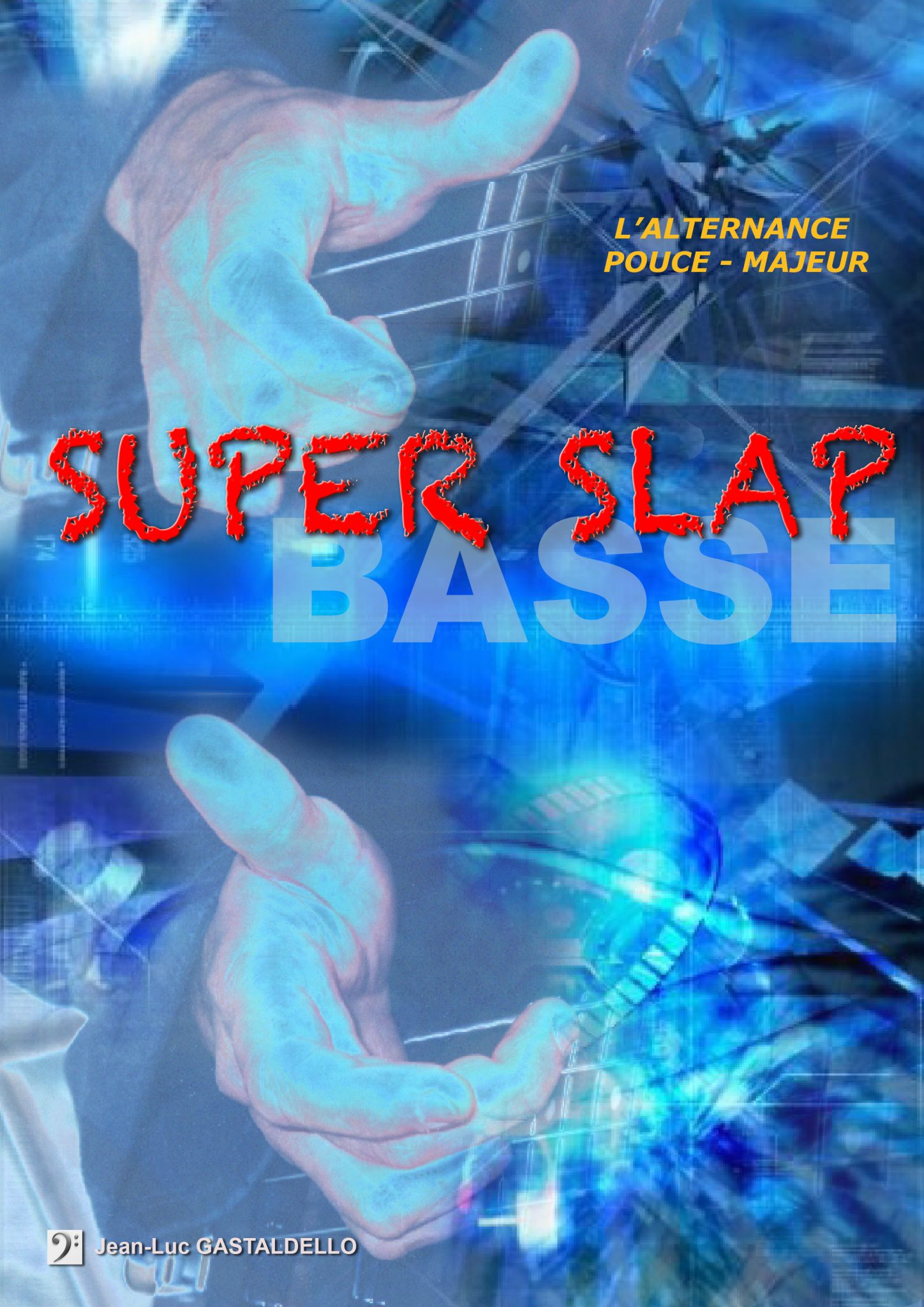 SUPER SLAP - BASSEGROOVE shop - Jean-Luc Gastaldello